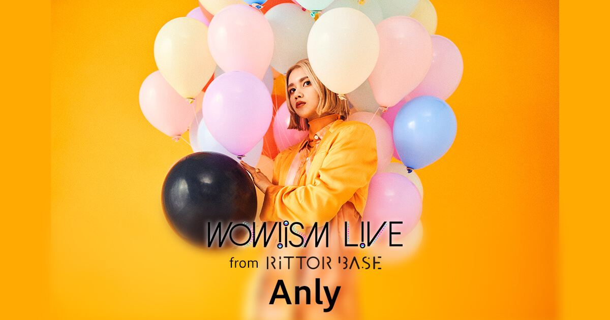 Anly | WOW!iSM | 歌謡ポップスチャンネル